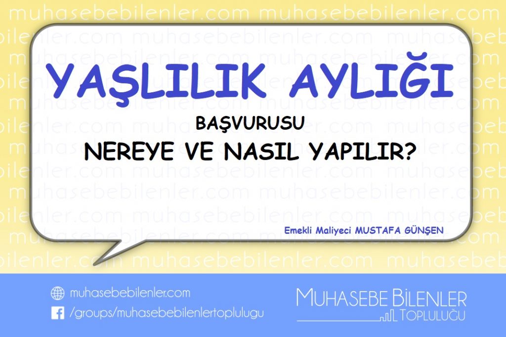 YAŞLILIK AYLIĞI BAŞVURUSU NEREYE VE NASIL YAPILIR? - Muhasebe Bilenler ...